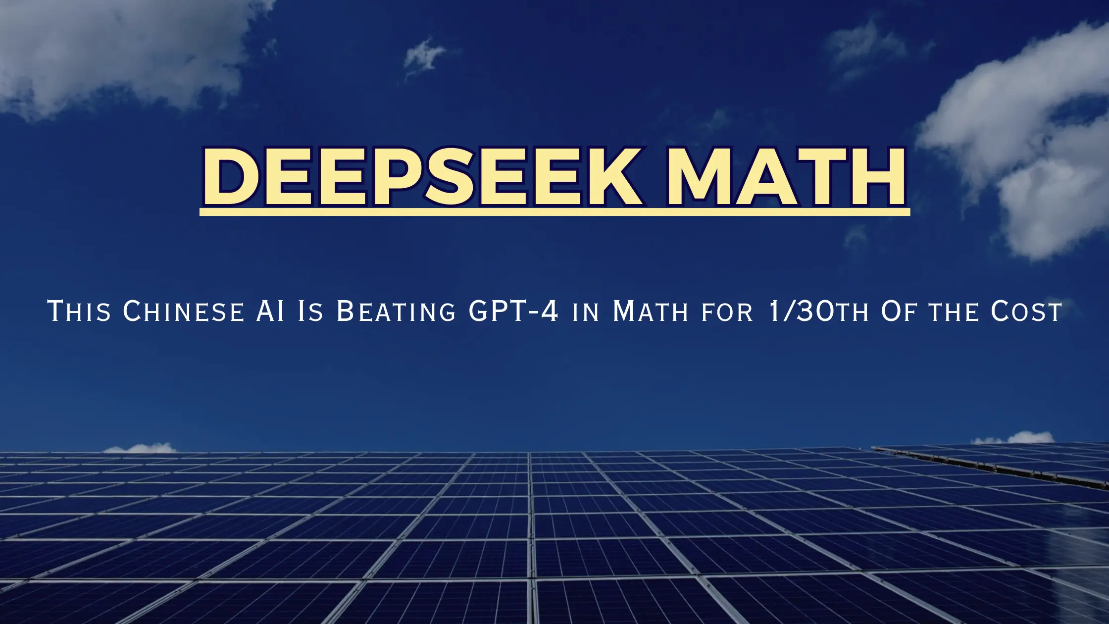 DeepSeek Math: Why Students Should Prefer It Over GPT-4 Math?